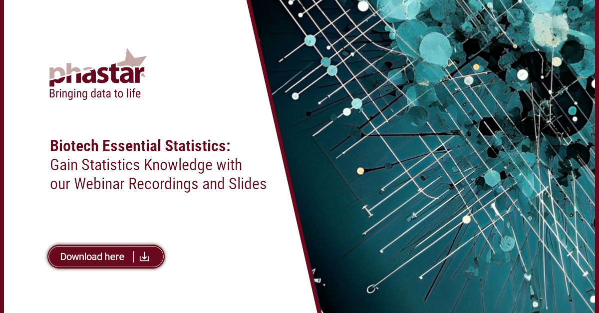 Biotech Essential Statistics Series | Webinars and Slides | Phastar